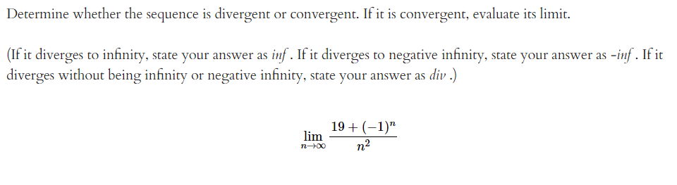 Solved Determine whether the sequence is divergent or | Chegg.com