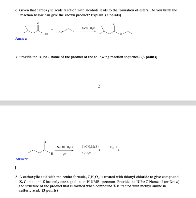 Solved 6. Given that carboxylic acids reaction with alcohols | Chegg.com