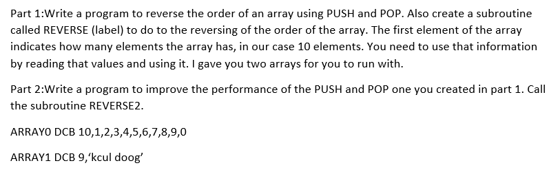 Part 1:Write a program to reverse the order of an | Chegg.com