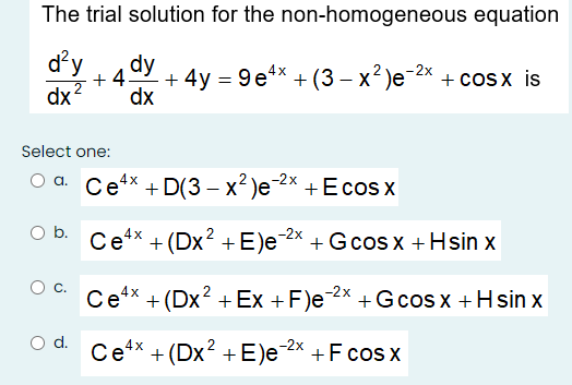 Solved The trial solution for the non-homogeneous equation | Chegg.com