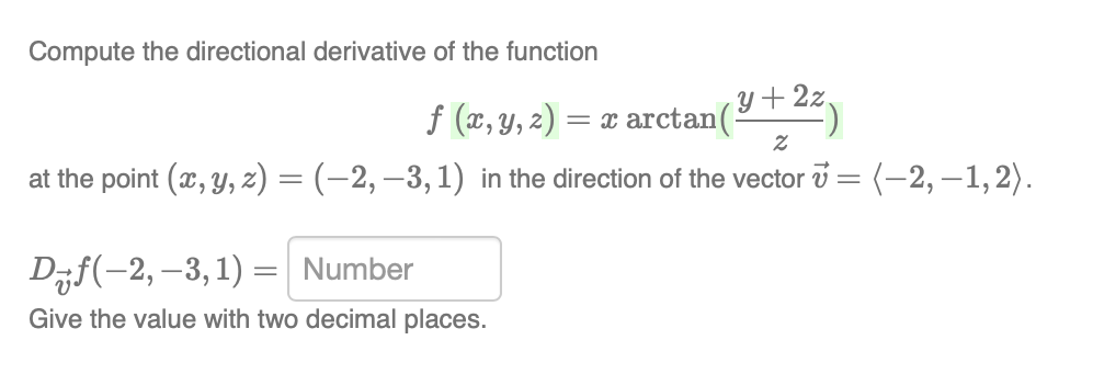 Solved Compute the directional derivative of the function | Chegg.com