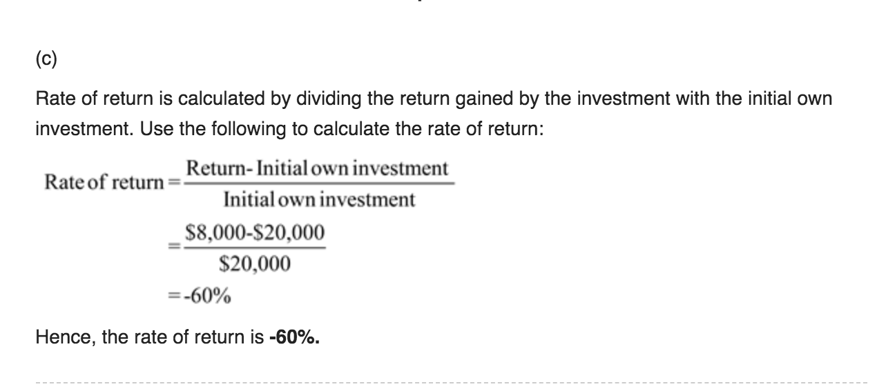 Solved (c) Rate of return is calculated by dividing the | Chegg.com