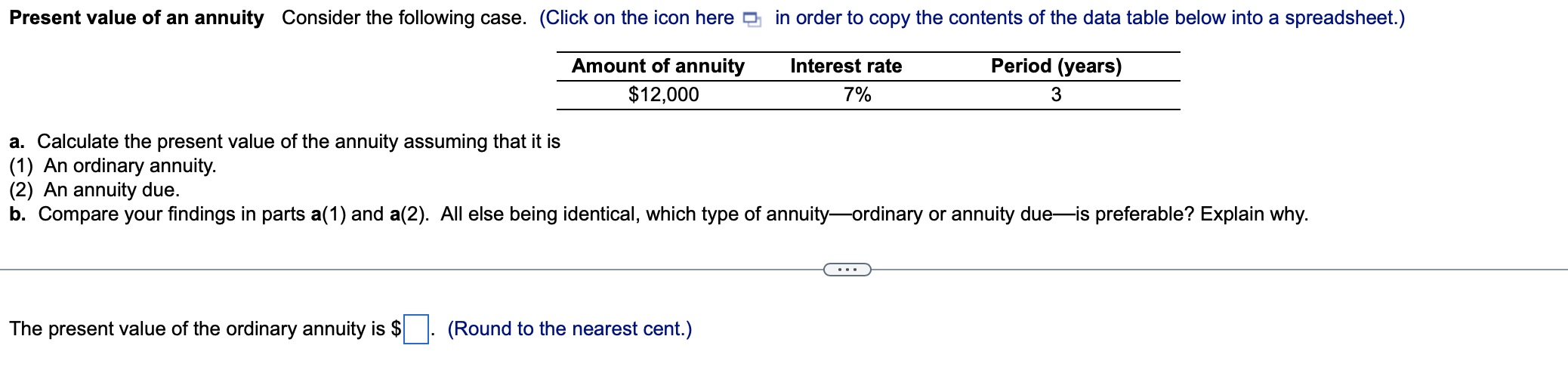 Solved a. Calculate the present value of the annuity | Chegg.com