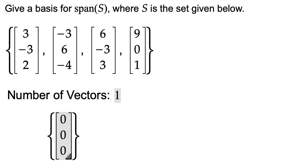 Solved Give a basis for span(S), where S is the set given | Chegg.com