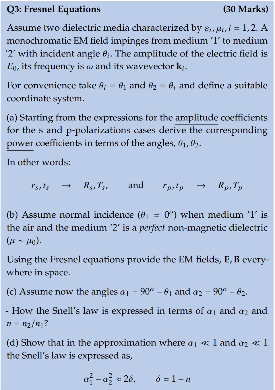 Solved Q3: Fresnel Equations (30 Marks) Assume two | Chegg.com