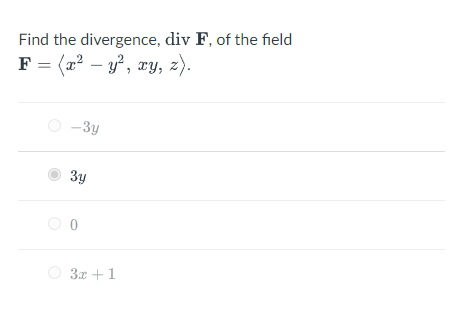 Solved Find the divergence, divF, of the field | Chegg.com