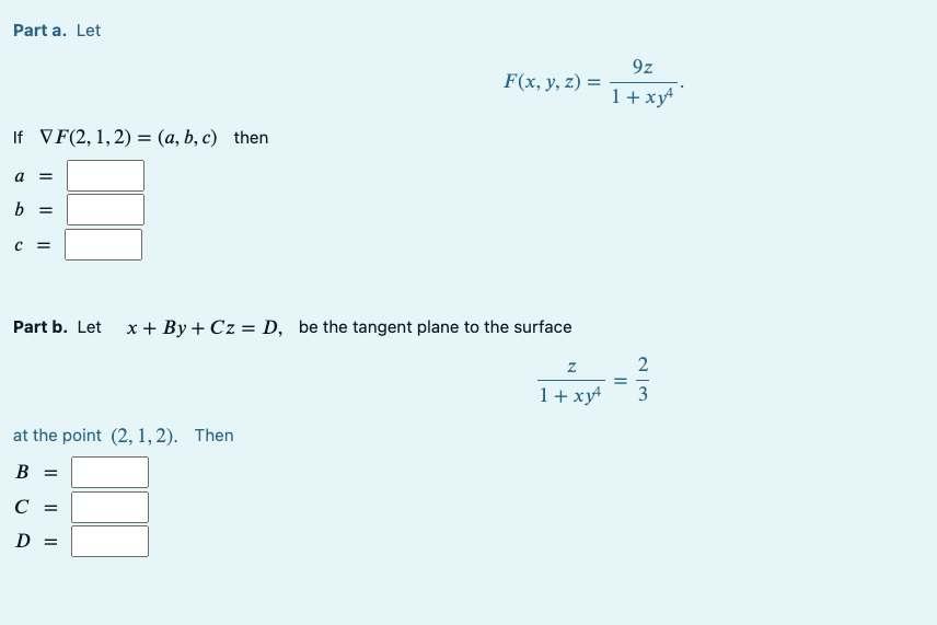 Solved Part a. Let F(x,y,z)=1+xy49z If ∇F(2,1,2)=(a,b,c) | Chegg.com