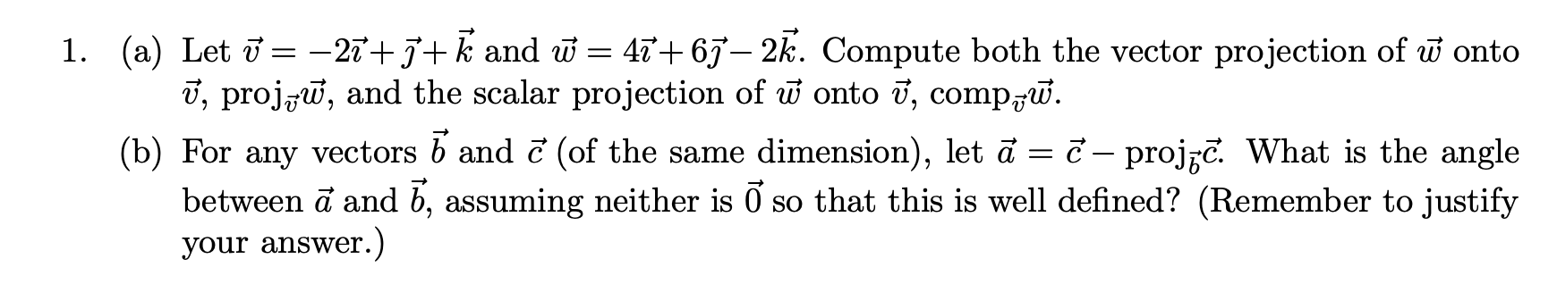 Solved (a) ﻿Let vec(v)=-2vec(ı)+vec(ȷ)+vec(k) ﻿and | Chegg.com