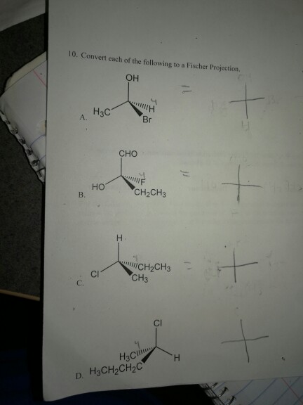 Solved 10. Convert each of the following to a Fischer | Chegg.com