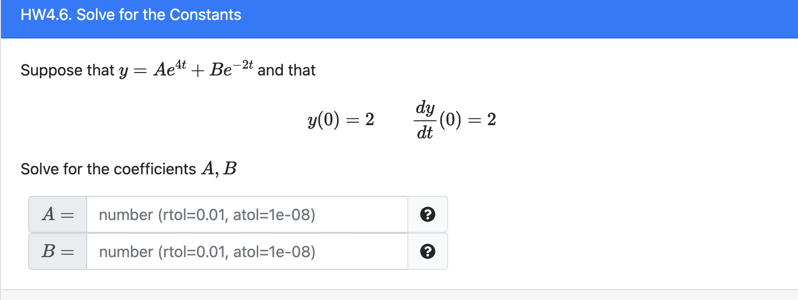 Solved HW4.6. Solve for the Constants -2t Suppose that y= | Chegg.com