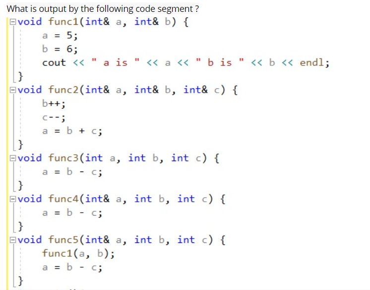Solved What is output by the following code segment? void | Chegg.com