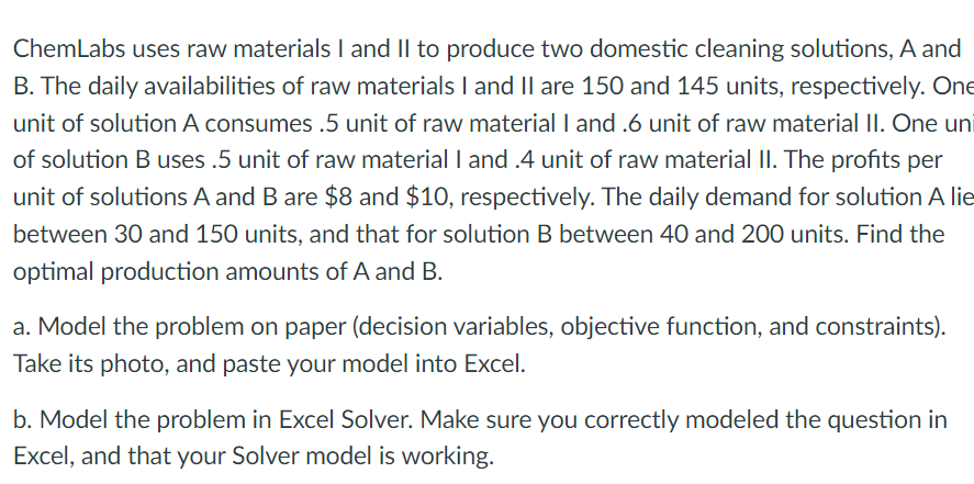 ChemLabs uses raw materials I and II to produce two | Chegg.com
