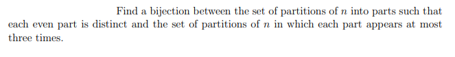 Solved Find a bijection between the set of partitions of n | Chegg.com