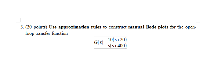 Solved L 5.(20 points) Use approximation rules to construct | Chegg.com