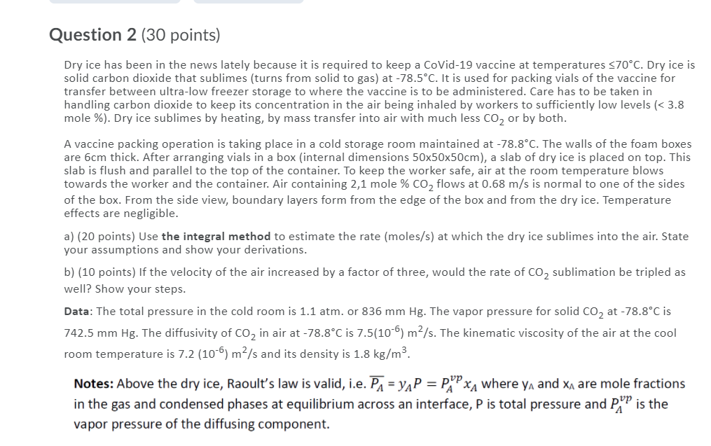 Solved Question 2 (30 points) Dry ice has been in the news | Chegg.com