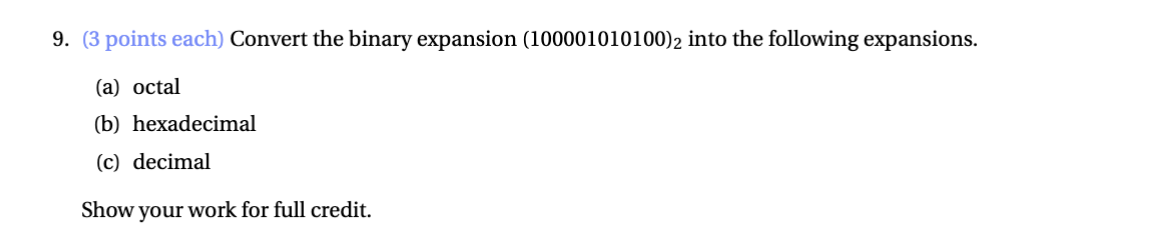 Solved 9. (3 points each) Convert the binary expansion | Chegg.com