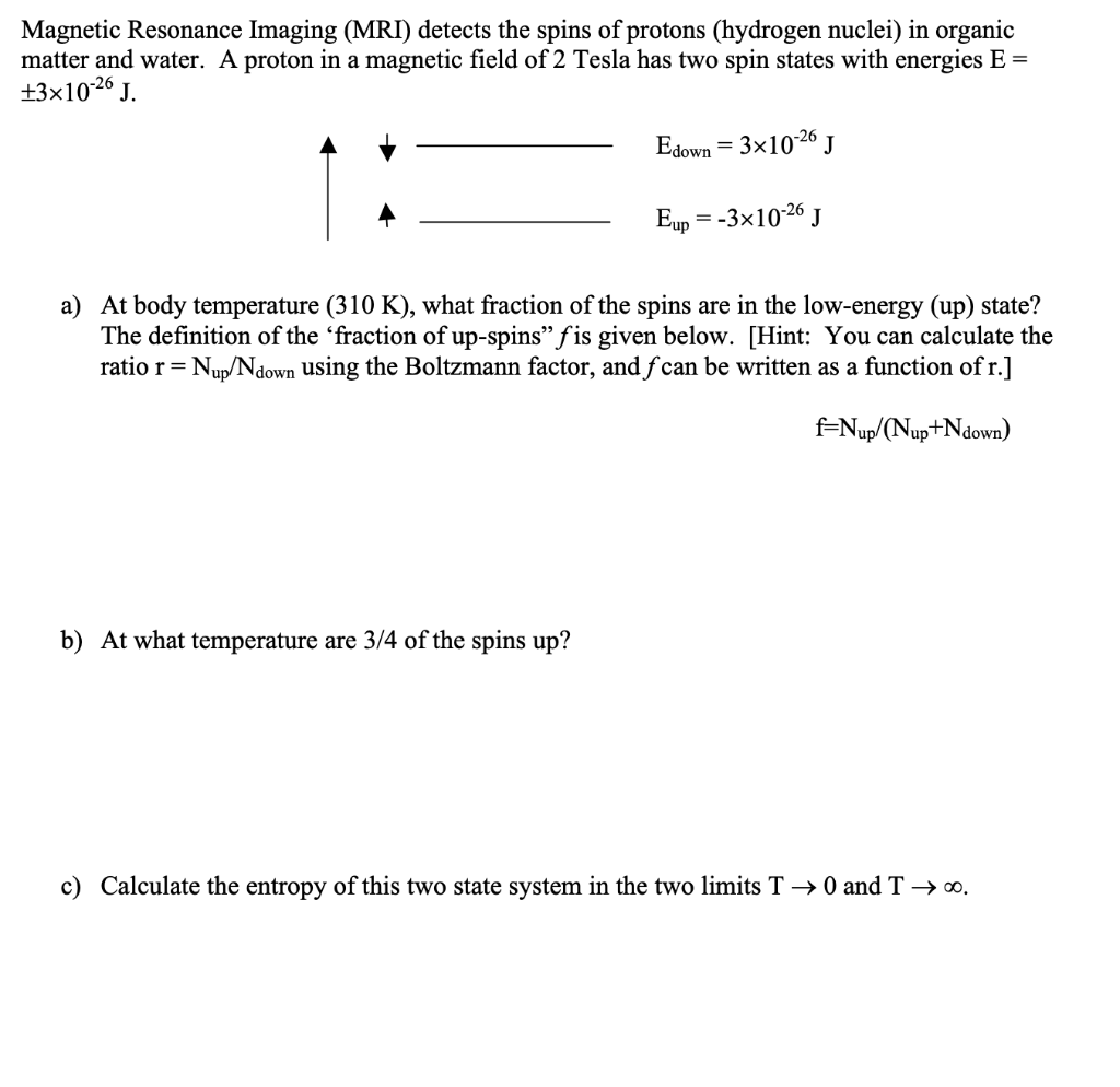 Solved Magnetic Resonance Imaging (MRI) detects the spins of | Chegg.com