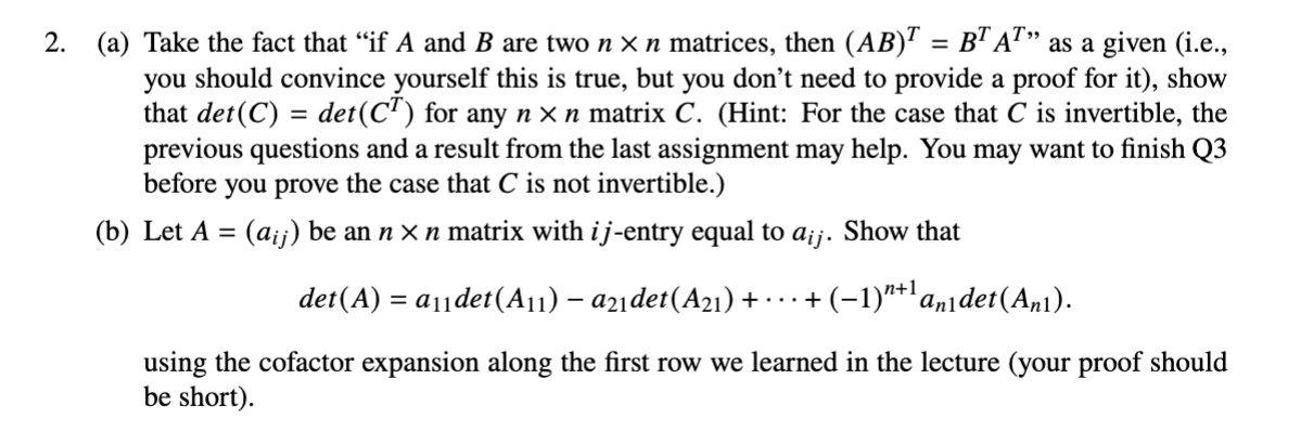 Solved (a) ﻿Take the fact that "if ﻿A and B ﻿are two n×n | Chegg.com