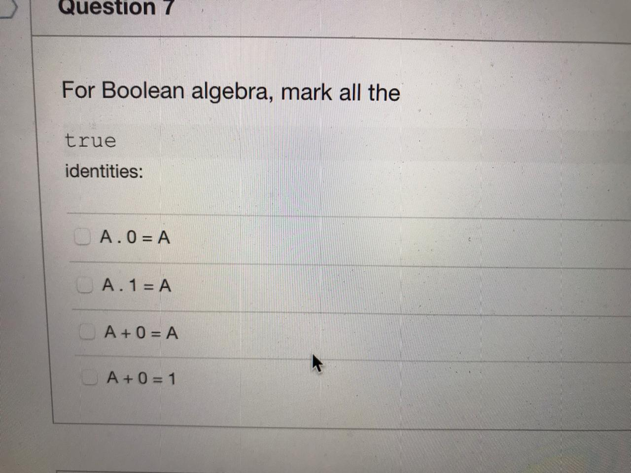Solved Question 7 For Boolean algebra, mark all the true | Chegg.com