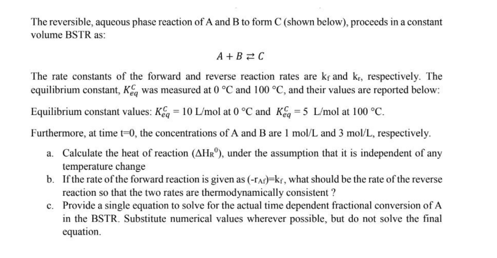 The reversible, aqueous phase reaction of A and B to | Chegg.com