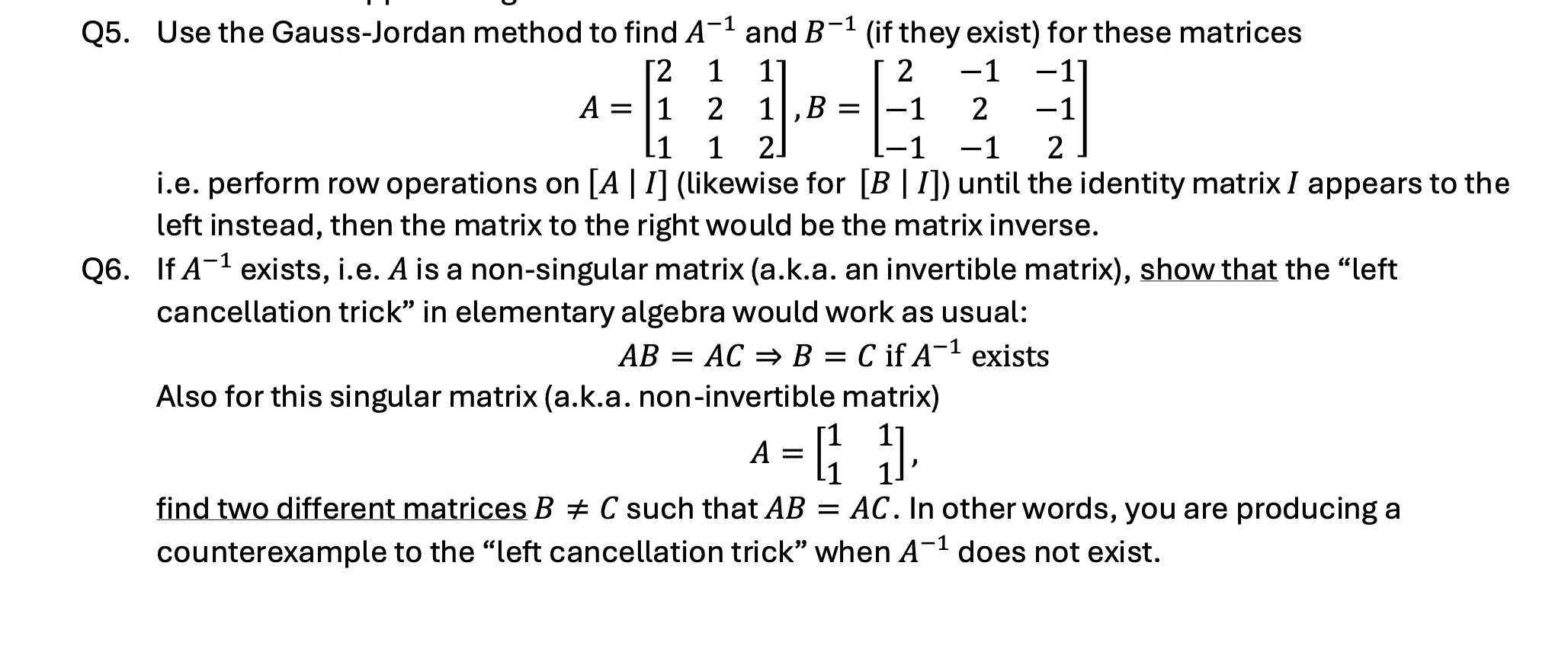 Solved Q5. ﻿Use the Gauss-Jordan method to ﻿find A-1 ﻿and | Chegg.com