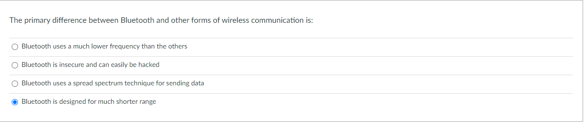 Solved The primary difference between Bluetooth and other | Chegg.com