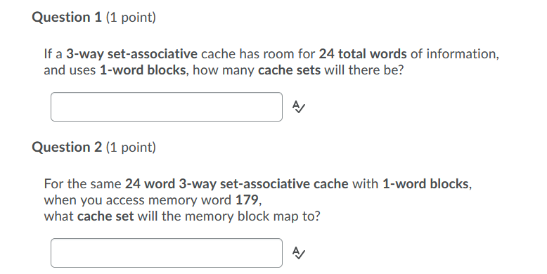 Solved Question 1 (1 point) If a 3-way set-associative cache | Chegg.com