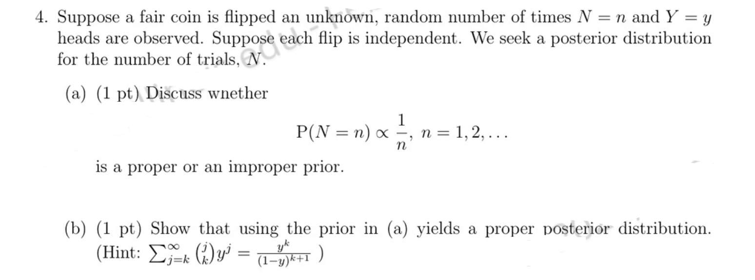 Solved 4. Suppose a fair coin is flipped an unknown, random | Chegg.com