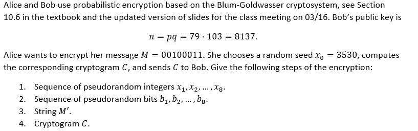 Alice and Bob use probabilistic encryption based on | Chegg.com