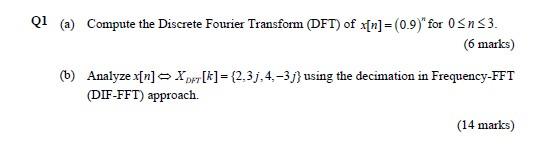 Solved Q1 (a) Compute the Discrete Fourier Transform (DFT) | Chegg.com