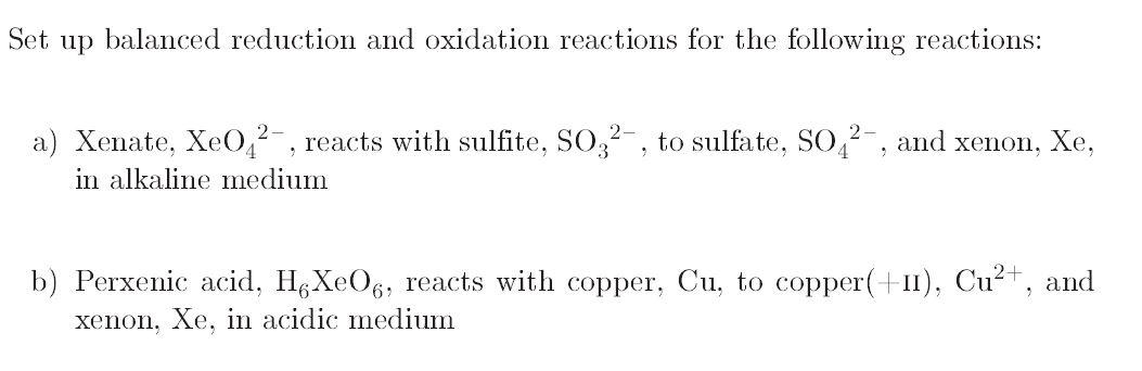Solved Set up balanced reduction and oxidation reactions for | Chegg.com