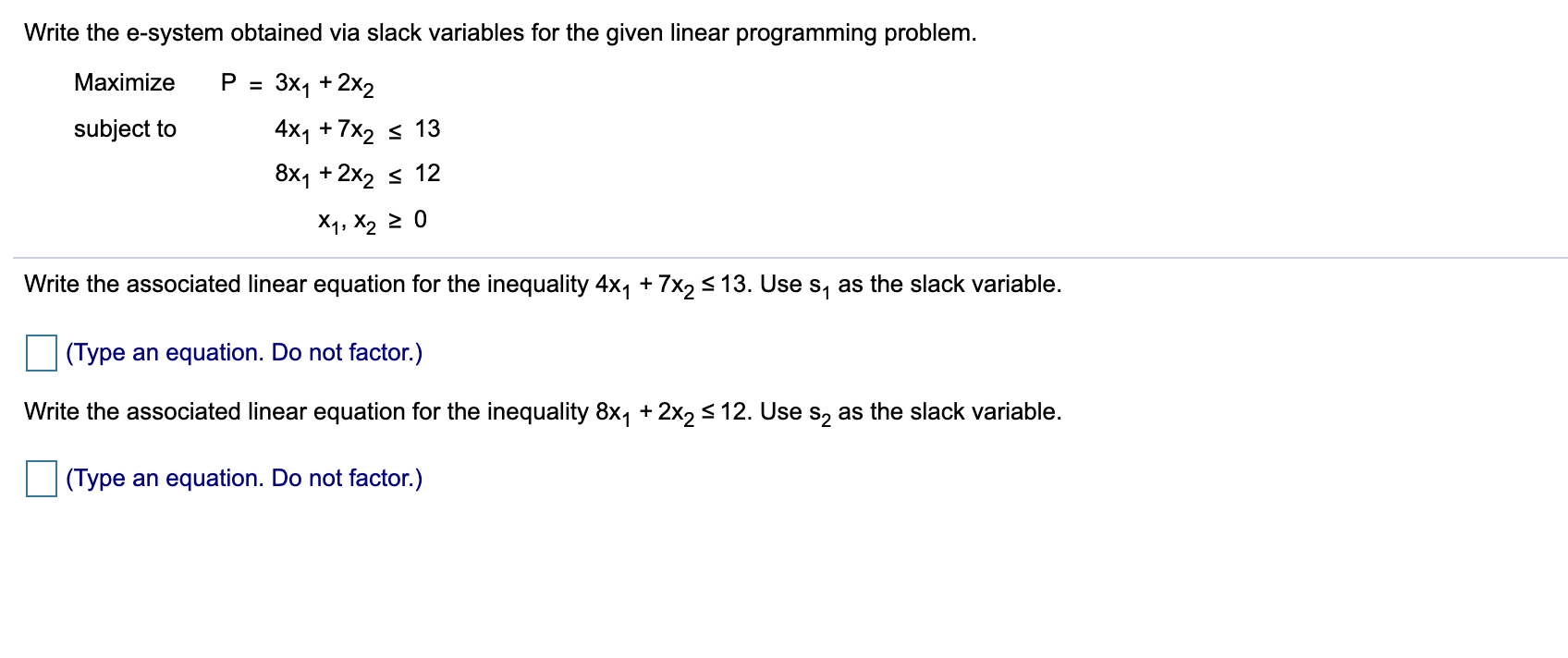 Solved Write the e-system obtained via slack variables for | Chegg.com