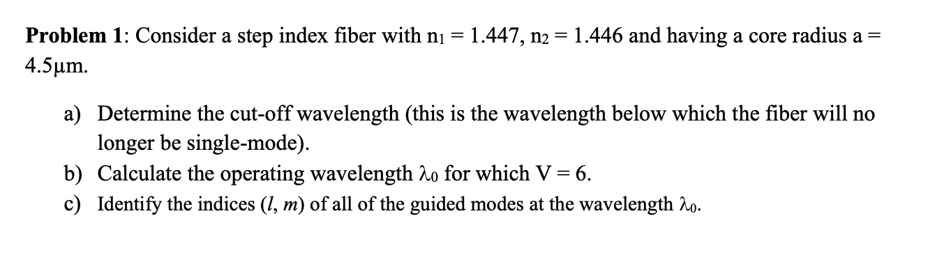 Solved Problem 1: Consider a step index fiber with | Chegg.com