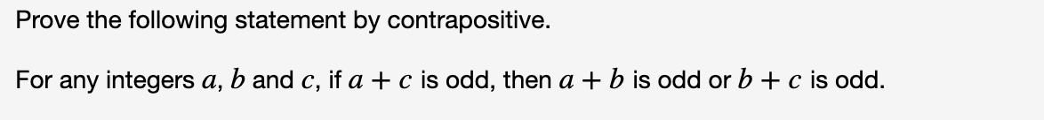Solved Prove the following statement by contrapositive. For | Chegg.com