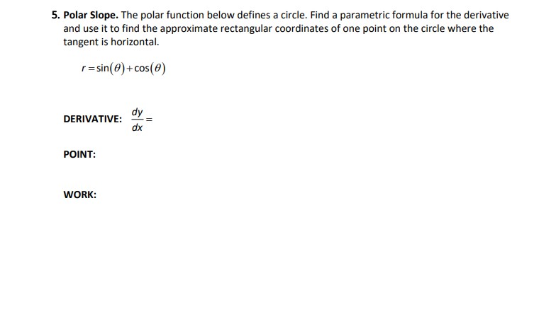 Solved 5. Polar Slope. The polar function below defines a | Chegg.com