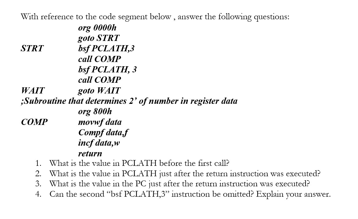 Solved With reference to the code segment below, answer the | Chegg.com