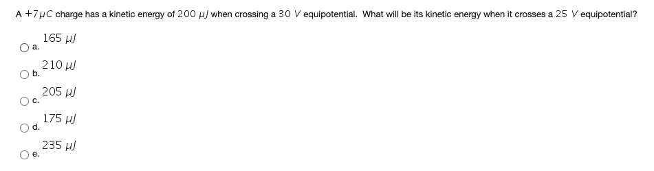 Solved A +7C charge has a kinetic energy of 200 p/ when | Chegg.com