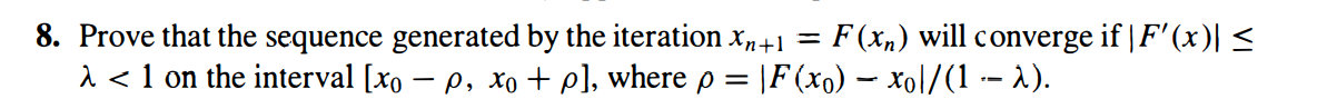 Solved 8. Prove that the sequence generated by the iteration | Chegg.com