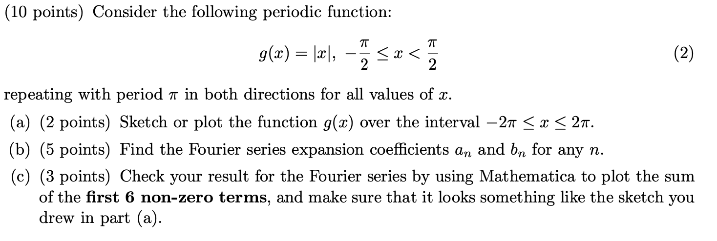 Solved (10 points) Consider the following periodic function: | Chegg.com