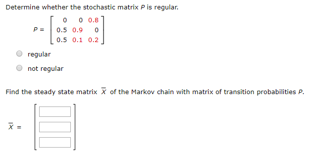 Solved Determine whether the stochastic matrix P is regular. | Chegg.com