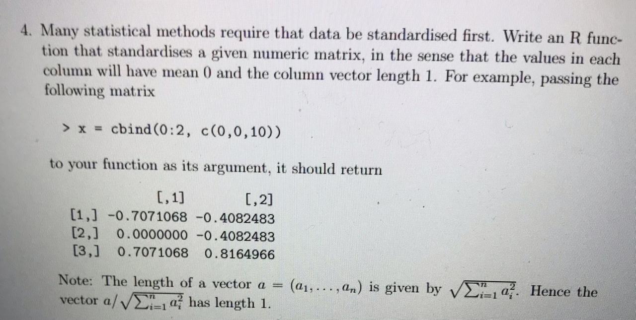 Solved 4. Many statistical methods require that data be | Chegg.com