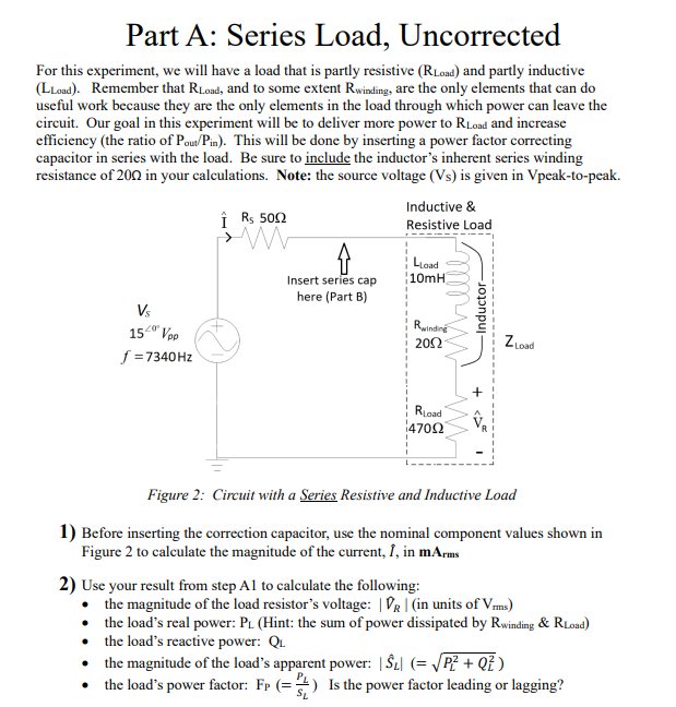 Solved For this experiment, we will have a load that is | Chegg.com