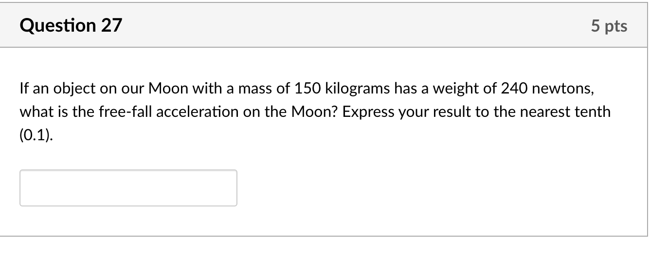 Solved If an object on our Moon with a mass of 150 kilograms | Chegg.com
