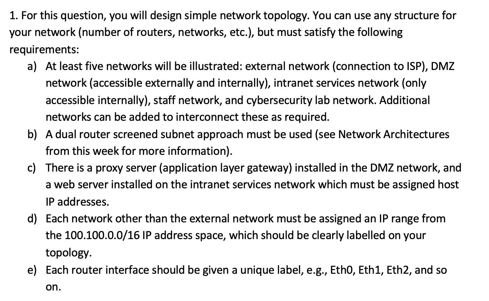 Solved 1. For this question, you will design simple network | Chegg.com