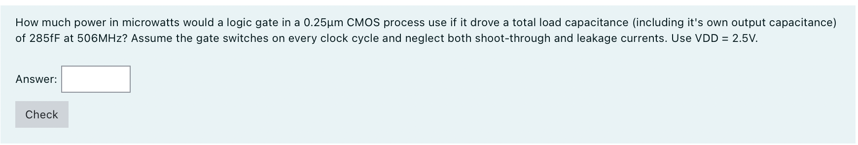 Solved How much power in microwatts would a logic gate in a | Chegg.com