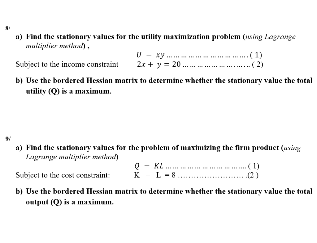 Solved 81 a) Find the stationary values for the utility | Chegg.com