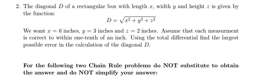 Solved 2. The diagonal D of a rectangular box with length x, | Chegg.com