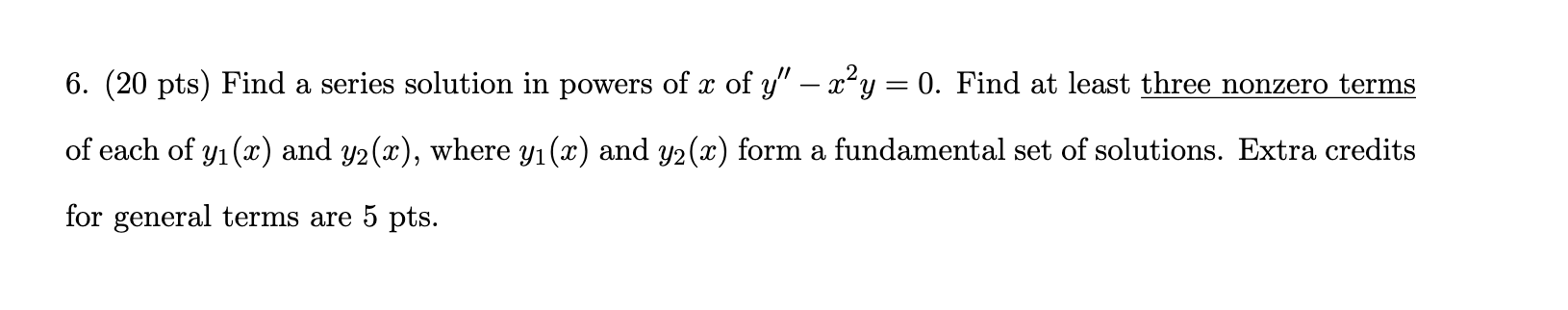 Solved (20 ﻿pts) ﻿Find a series solution in powers of x ﻿of | Chegg.com