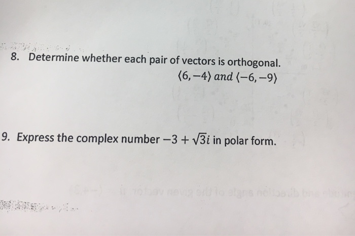Solved Determine whether each pair of vectors is orthogonal. | Chegg.com