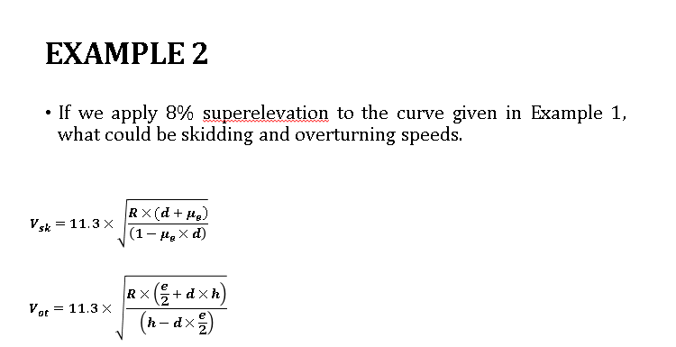 EXAMPLE 2 • If we apply 8% superelevation to the | Chegg.com